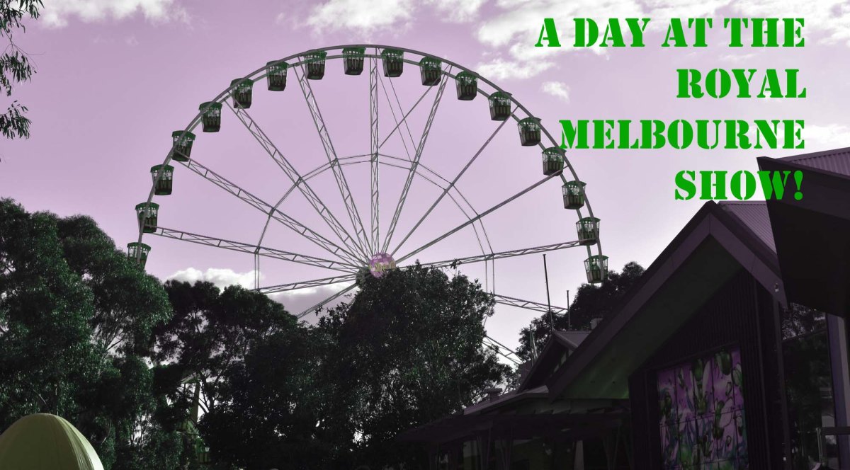 A Day at the Royal Melbourne Show – Andy's World Journeys