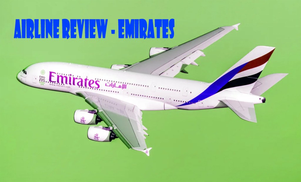 Airline Review – Emirates – How’s its Reputation These Days? – Andy's ...