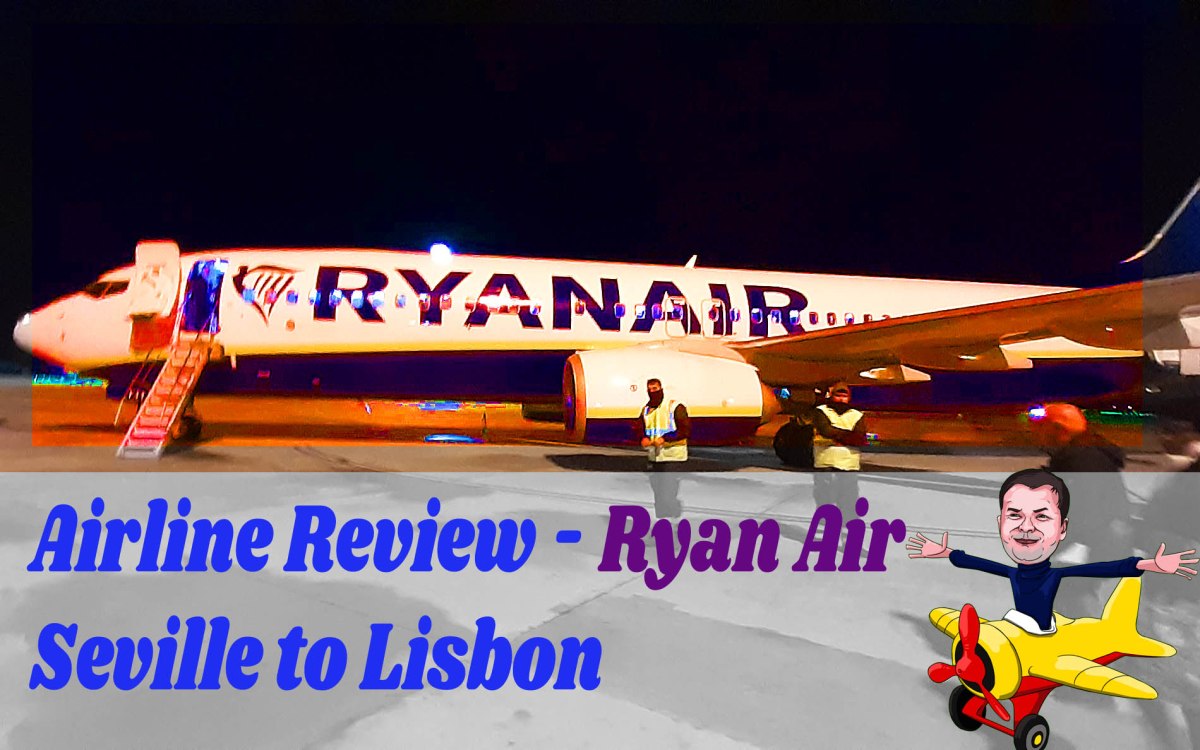 Flight Review – Ryan Air – Seville to Lisbon! – Andy's World Journeys