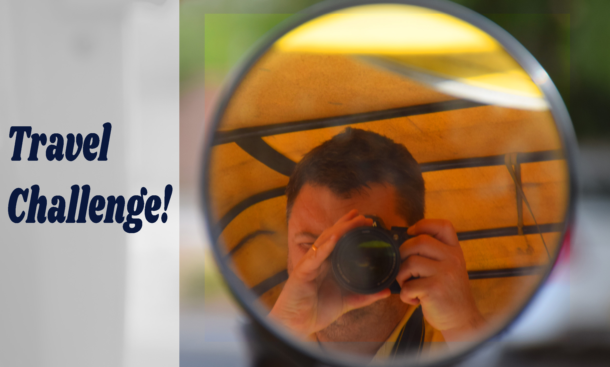 Travel Challenge – Day One – Andy's World Journeys