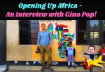 Opening Up Africa – An Interview with Gino Pop! – Andy's World Journeys