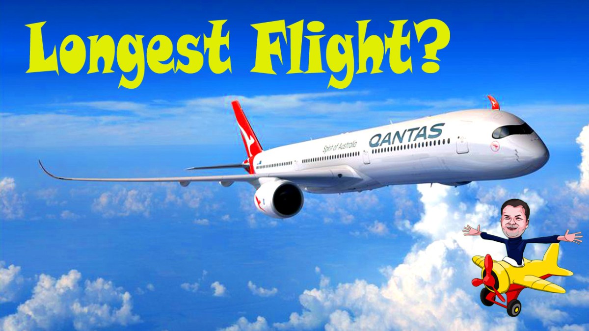 One of the World’s Longest Flights! – Andy's World Journeys