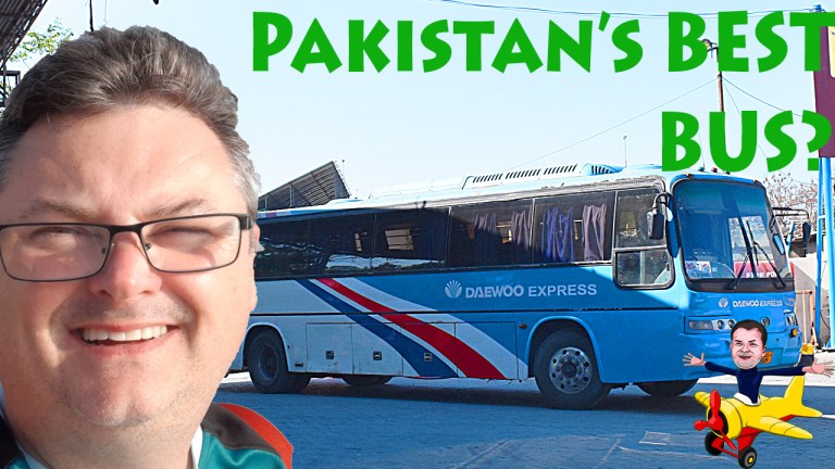 Travelling on Daewoo Express, Pakistan’s Best (?) Bus Service – Andy Roams