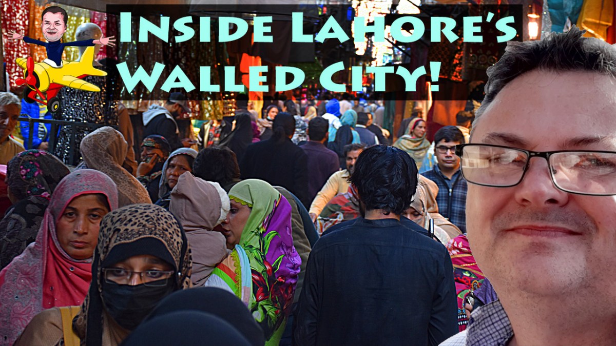 Take a Walking Tour Inside Lahore’s Walled City with Andy! – Andy's World Journeys