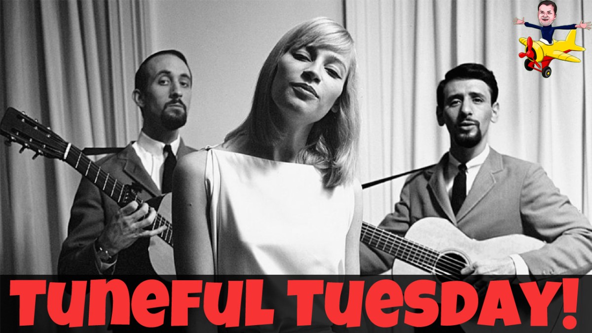 Tuneful Tuesday – Peter, Paul and Mary – Andy's World Journeys