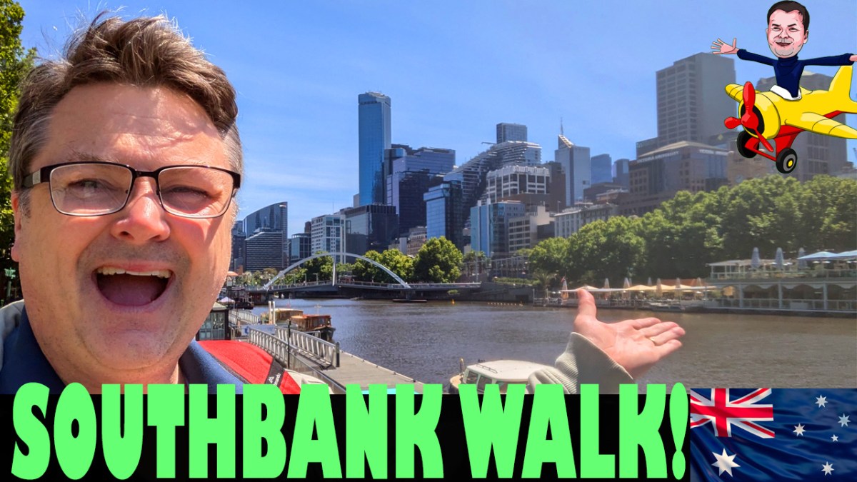 Southbank Walk Melbourne – Exploring Melbourne by Foot! – Andy's World Journeys