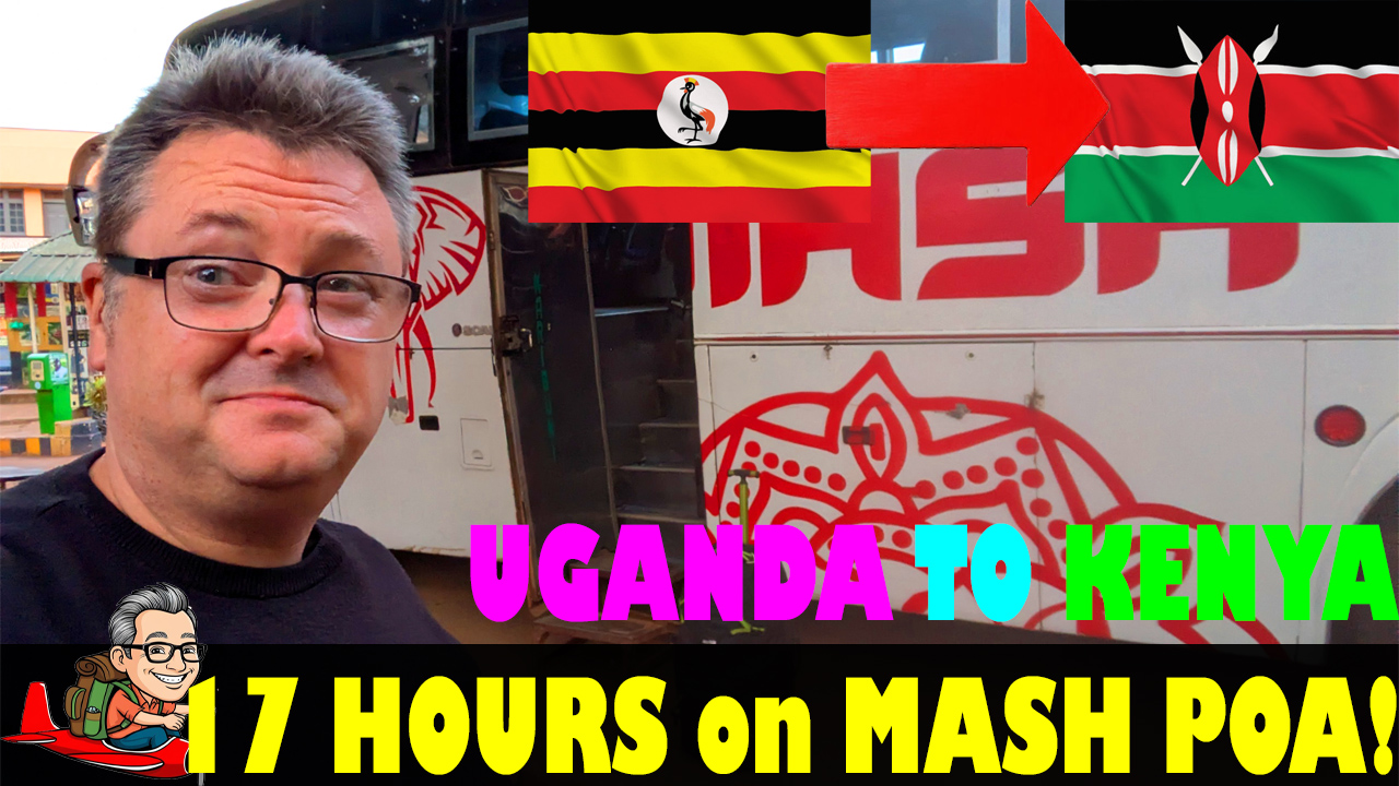 17 HOURS ON A BUS IN AFRICA – Kampala to Nairobi on MASH POA! – Andy's ...